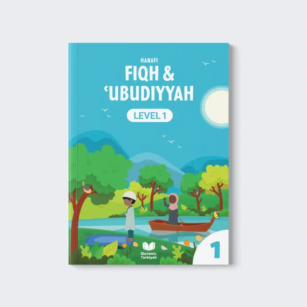 Hanafi Fiqh & ʿUbudiyyah - Level 1 - Quranic Tarbiyah