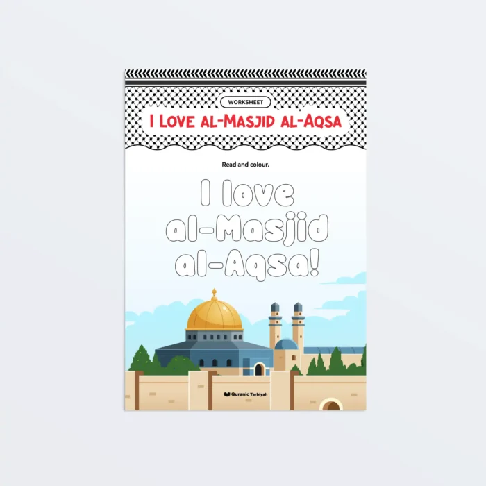 I Love al-Masjid al-Aqsa Activity Worksheet – al-Aqsa Week - Quranic ...